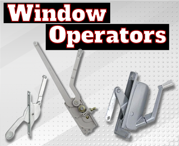 Window Operators – Parts and Hardware